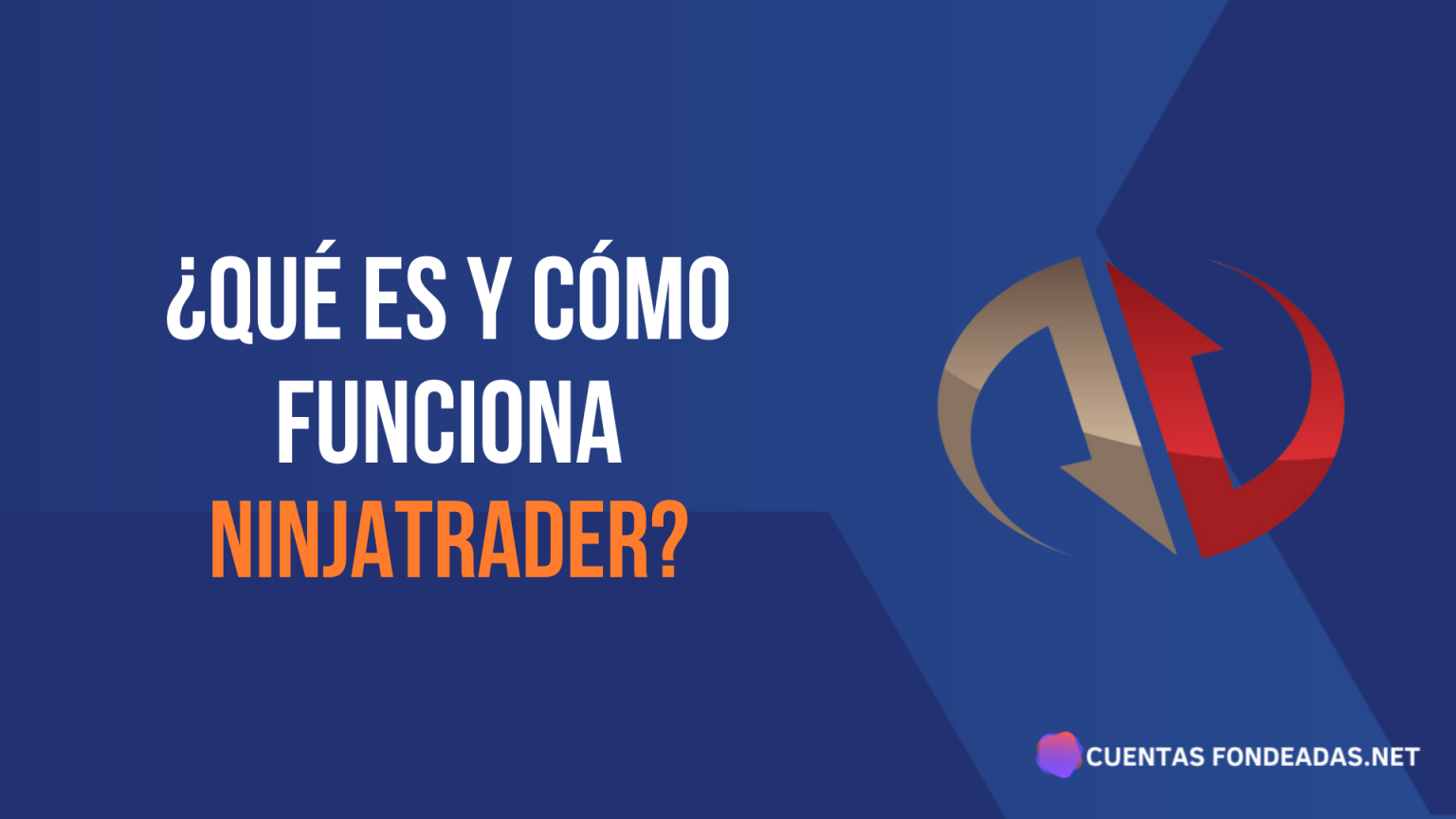 ᐉ NinjaTrader: ¿Qué es y cómo funciona? ️ 2026